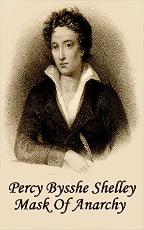 Mask Of Anarchy by Percy Bysshe Shelley