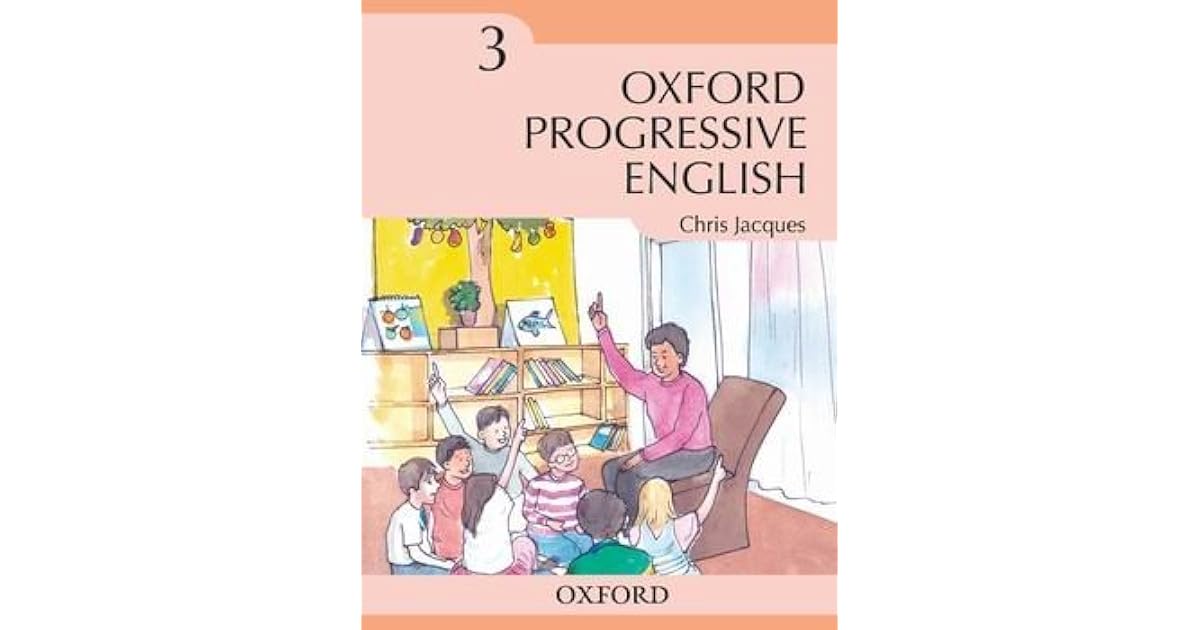 Oxford Progressive English Book 3 by Eleanor Watts and Chris Jacques