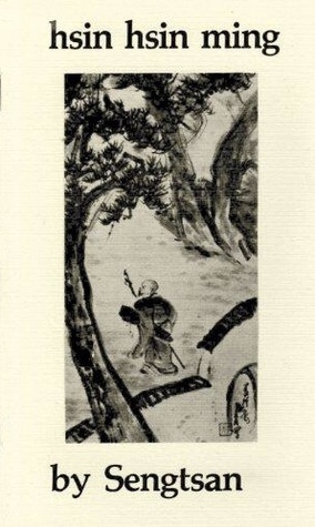 Hsin Hsin Ming by Seng-ts'an