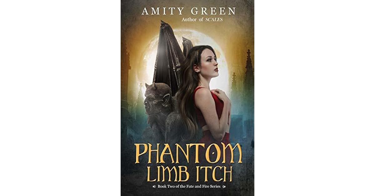 Phantom Limb Itch (Fate and Fire #2) by Amity Green