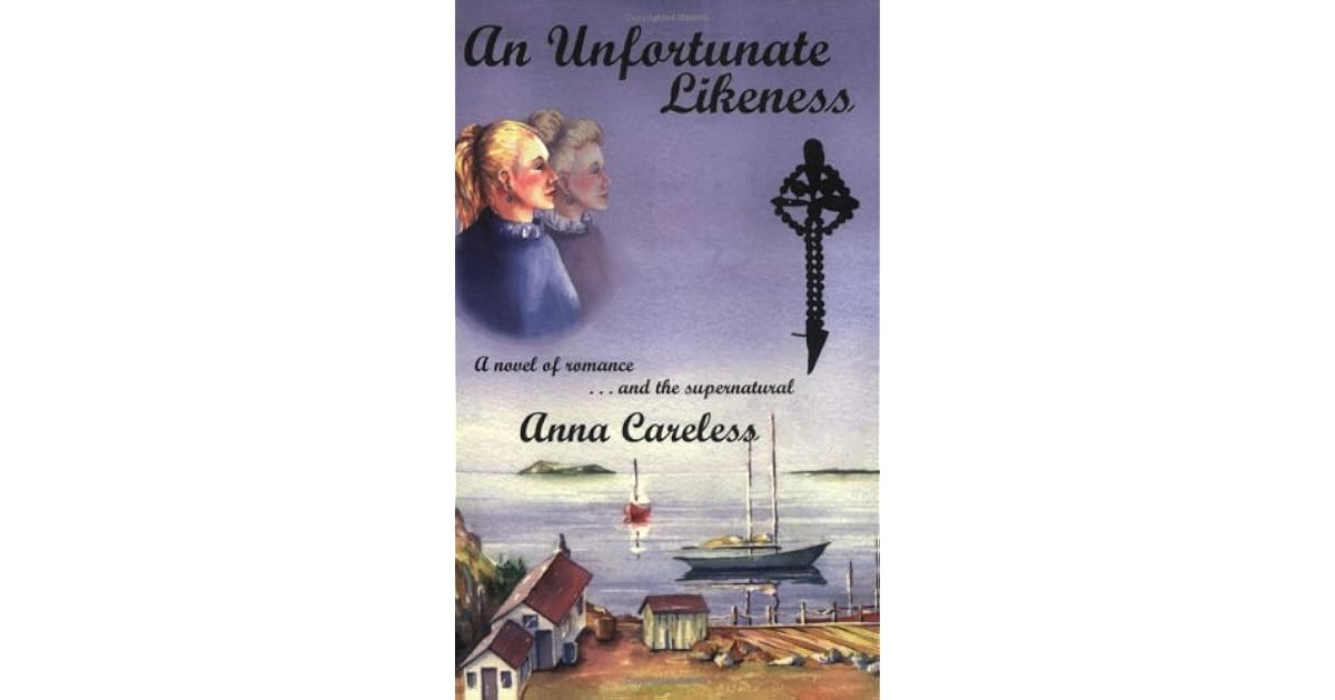 An Unfortunate Likeness by Anna Careless