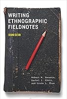 Writing Ethnographic Fieldnotes by Robert M. Emerson