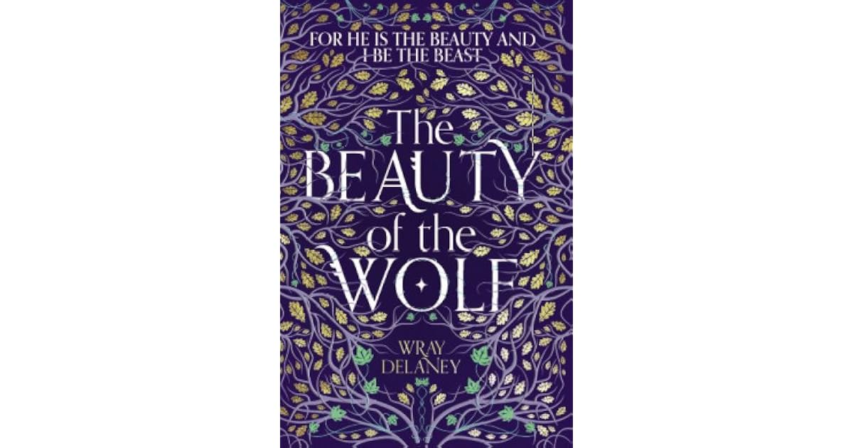 The Beauty of the Wolf by Wray Delaney