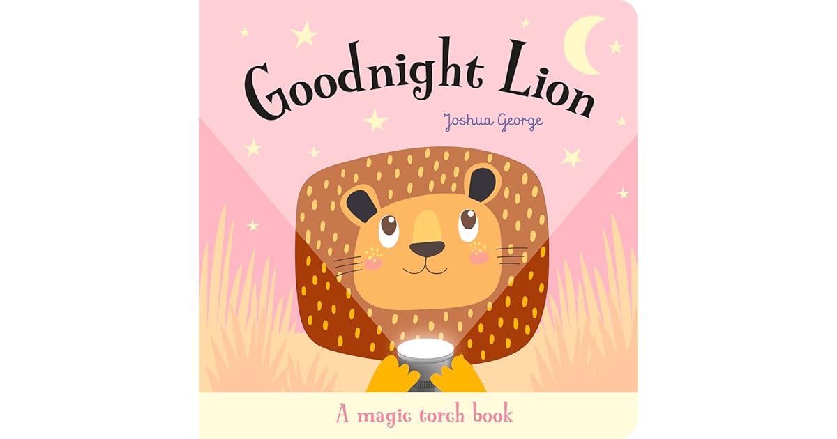 Goodnight Lion by Joshua George