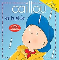 Caillou and the Rain by Roger Harvey