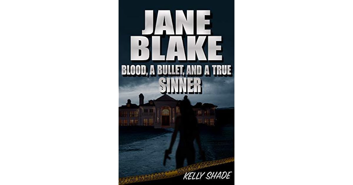JANE BLAKE: True sinner by Kelly Shade