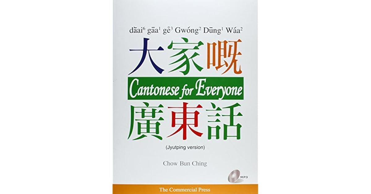 Cantonese for Everyone by Chow Bun Ching