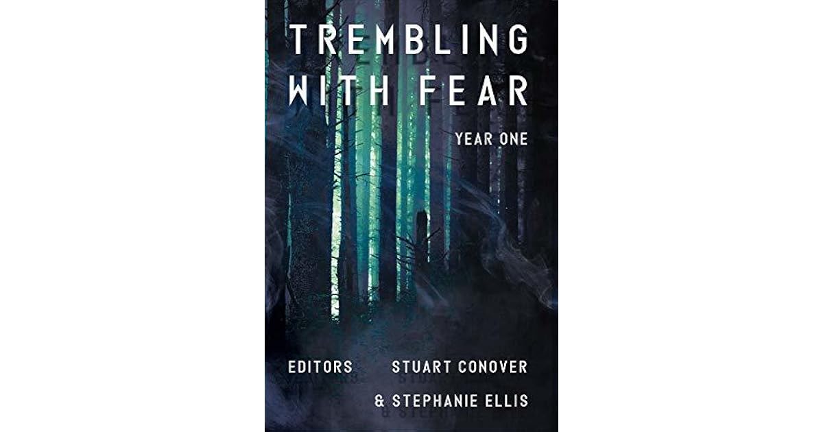 Trembling With Fear: Year 1 by Stuart Conover