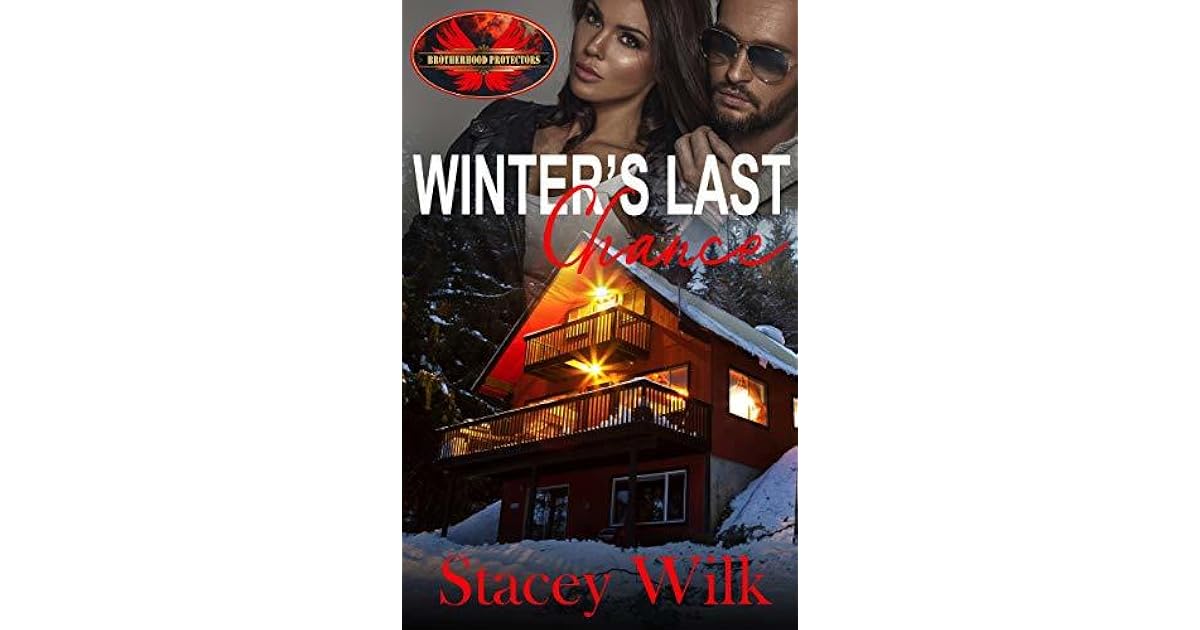 Winter's Last Chance by Stacey Wilk