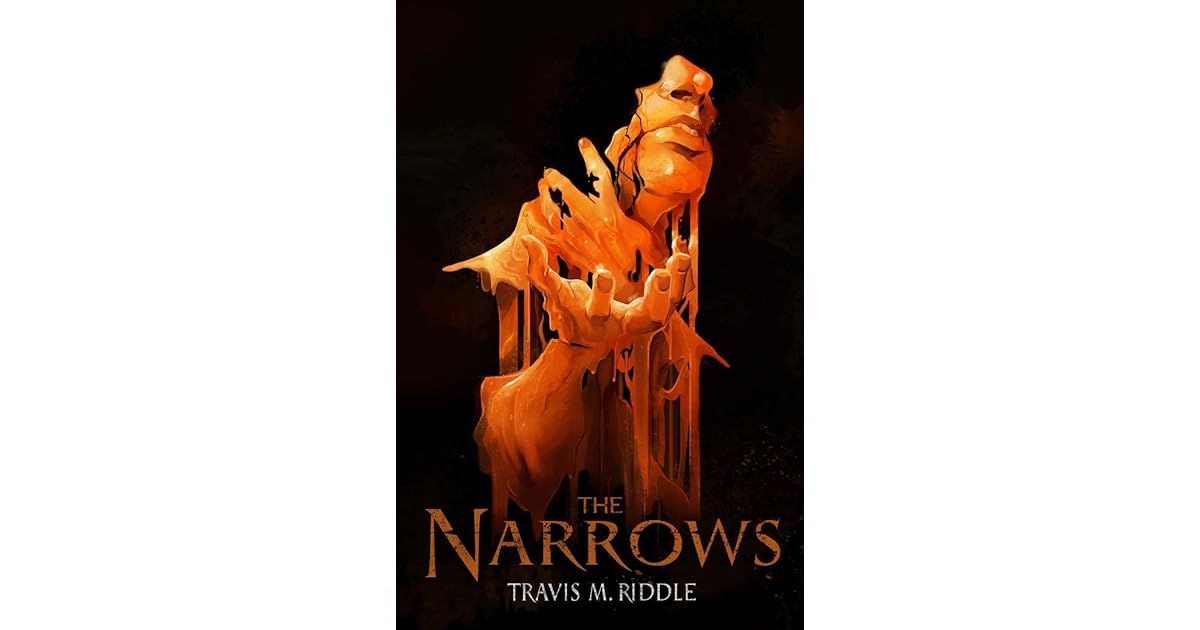 The Narrows by Travis M. Riddle