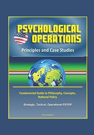 Psychological Operations: Principles and Case Studies - Fundamental ...