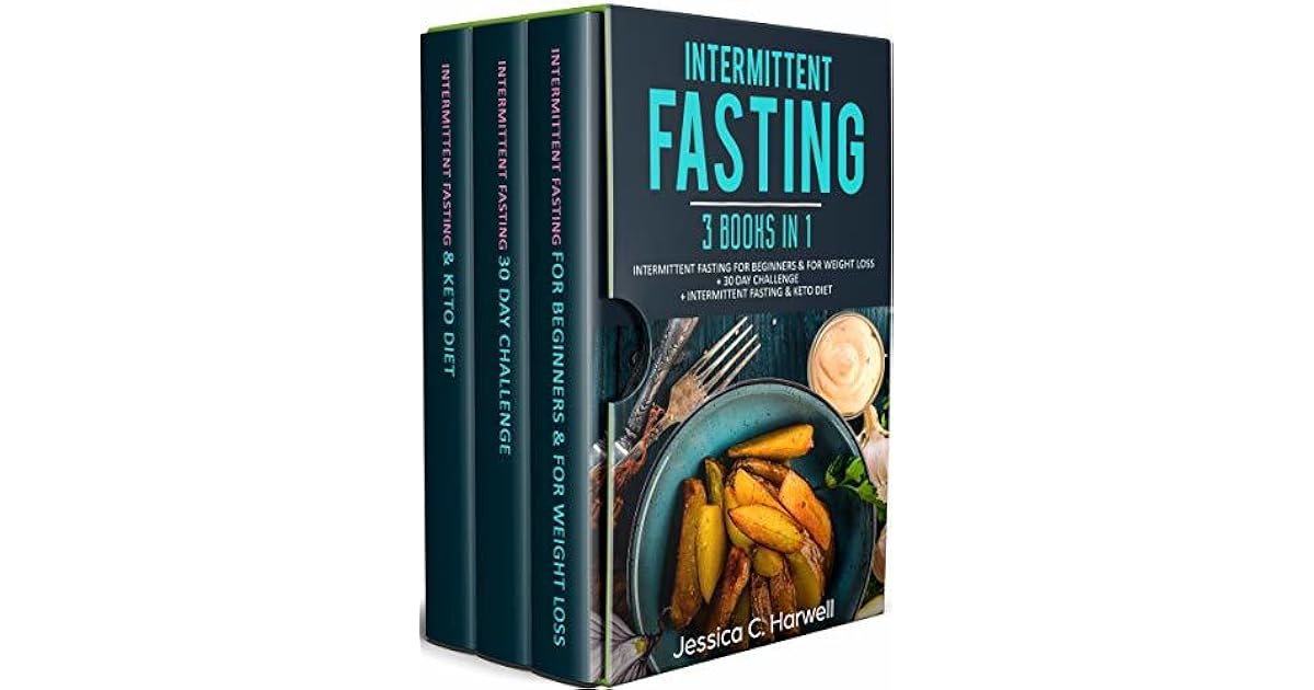 Intermittent Fasting: 3 Books in 1 - Intermittent Fasting for Beginners ...