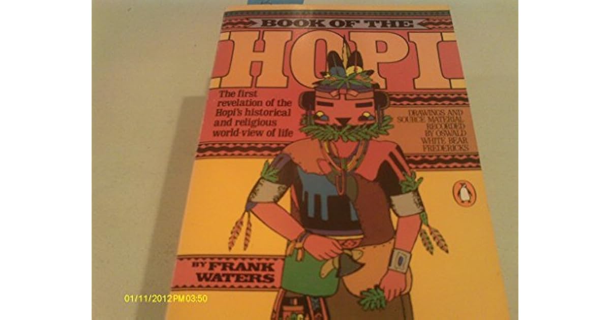 Book of the Hopi: The first revelation of the Hopi's historical and ...