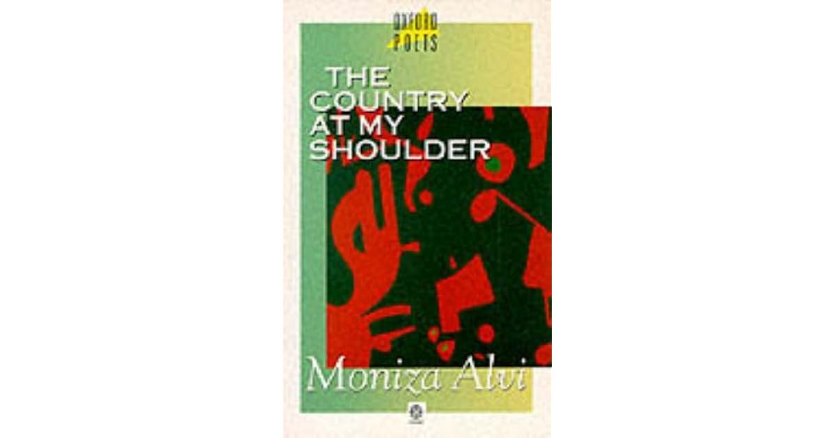 The Country at My Shoulder by Moniza Alvi