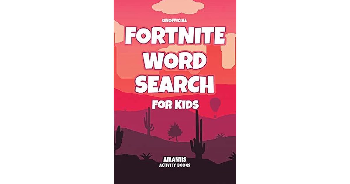 Fortnite Word Search for Kids: Over 30 Puzzles - Seasons, Skins ...
