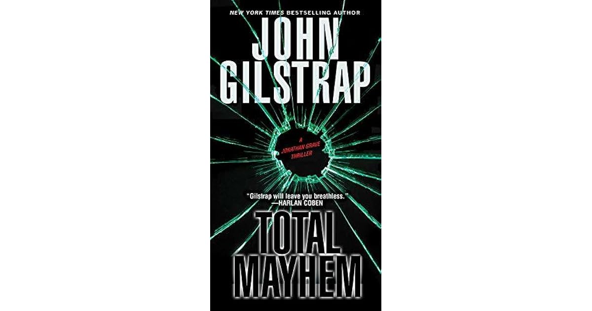 Total Mayhem by John Gilstrap
