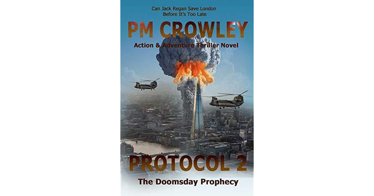 Protocol 2: The Doomsday Prophecy. Book Six of the Jack Regan Series ...