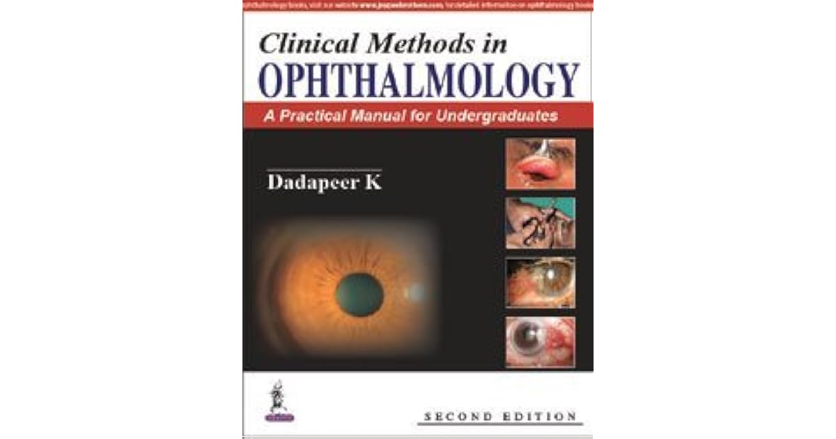 Clinical Methods In Ophthalmology:A Practical Manual For Medical ...