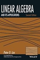 Linear Algebra and Its Applications by Peter D. Lax