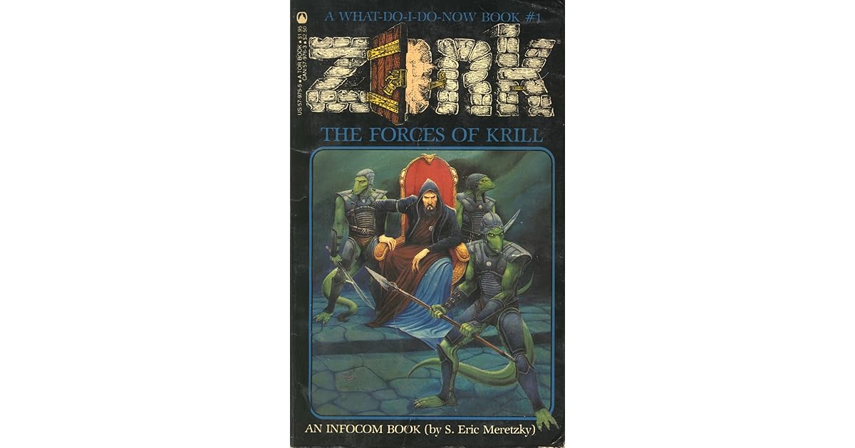 The Forces of Krill (Zork, #1) by Steve Meretzky