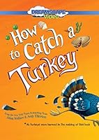 How to Catch a Turkey by Adam Wallace