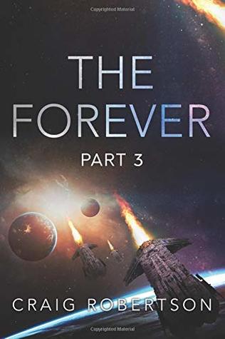 The Forever, Part 3: The Forever Series Books 5 & 6 by Craig Robertson