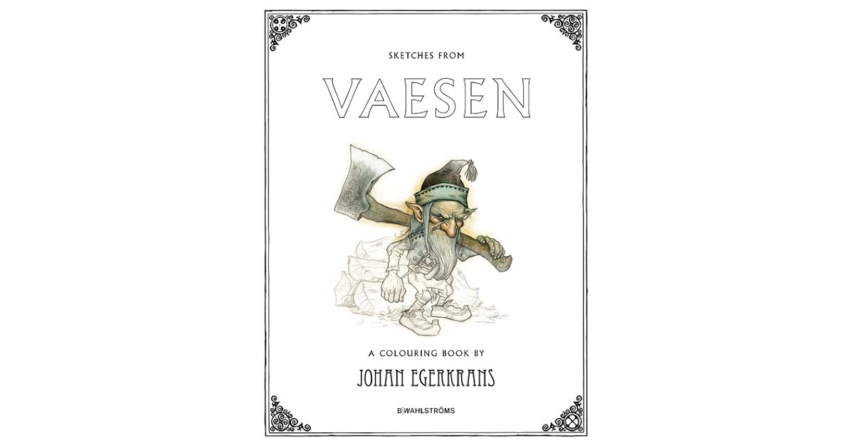 Sketches for Vaesen: A Colouring Book by Johan Egerkrans