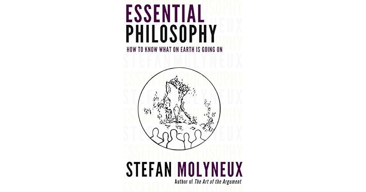 Essential Philosophy: How to know what on earth is going on by Stefan ...