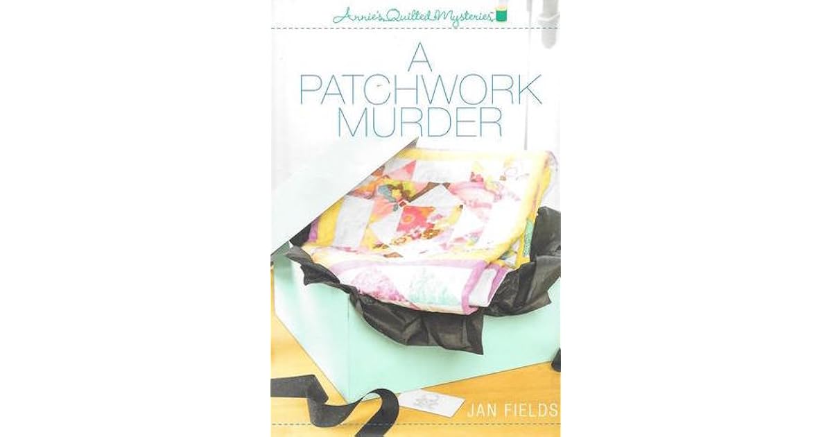 A Patchwork Murder by Jan Fields