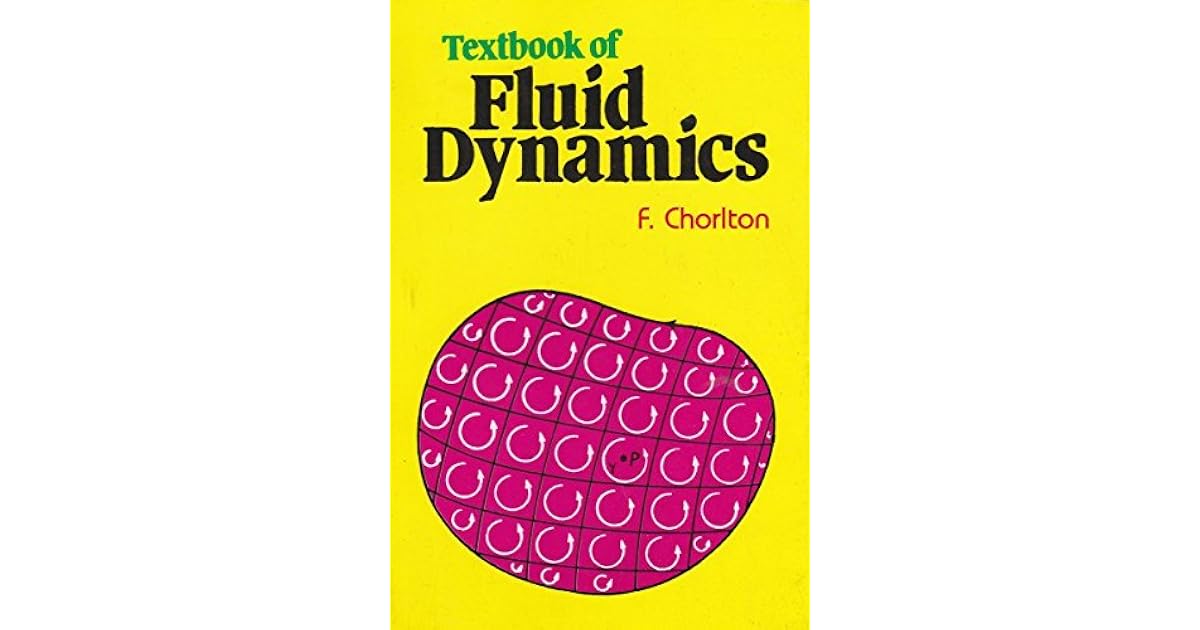 Textbook of Fluid Dynamics by F. Charlton