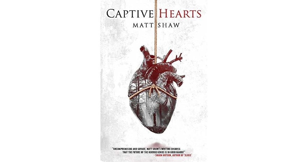 Captive Hearts by Matt Shaw