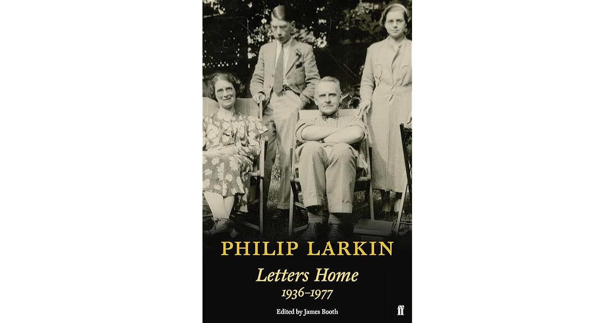 Letters Home 1936-1977 by Philip Larkin