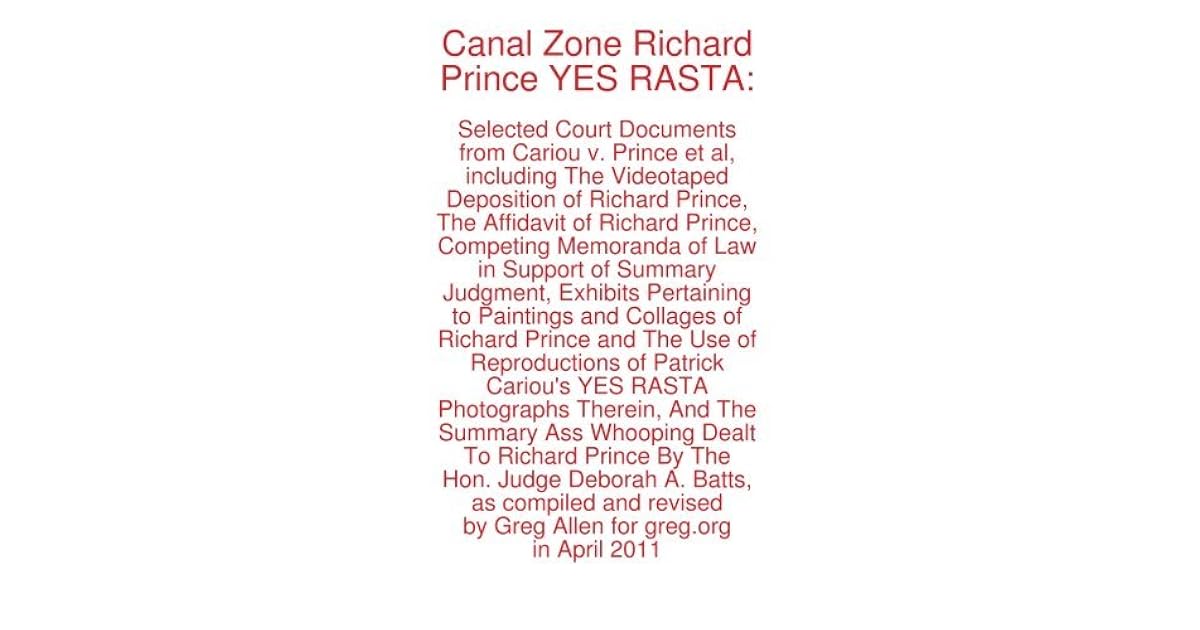 Canal Zone Richard Prince YES RASTA: Selected Court Documents from ...