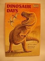 Dinosaur Days (Step into Reading, Step 3) by Joyce Milton