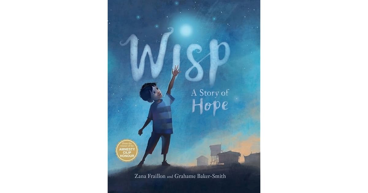 Wisp: A Story of Hope by Zana Fraillon