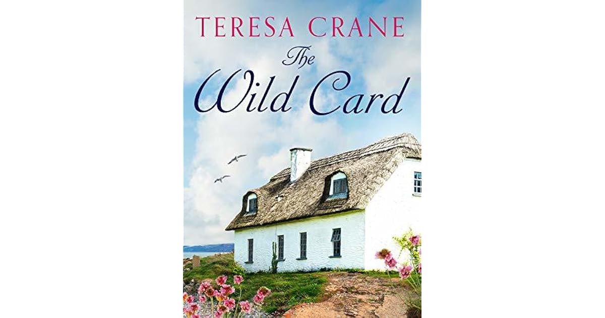 The Wild Card by Teresa Crane