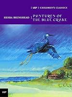 Pastures of the Blue Crane by H.F. Brinsmead