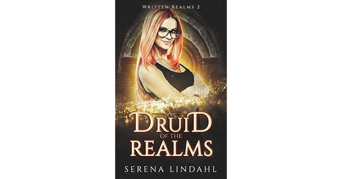 Druid of the Realms (Written Realms #2) by Serena Lindahl