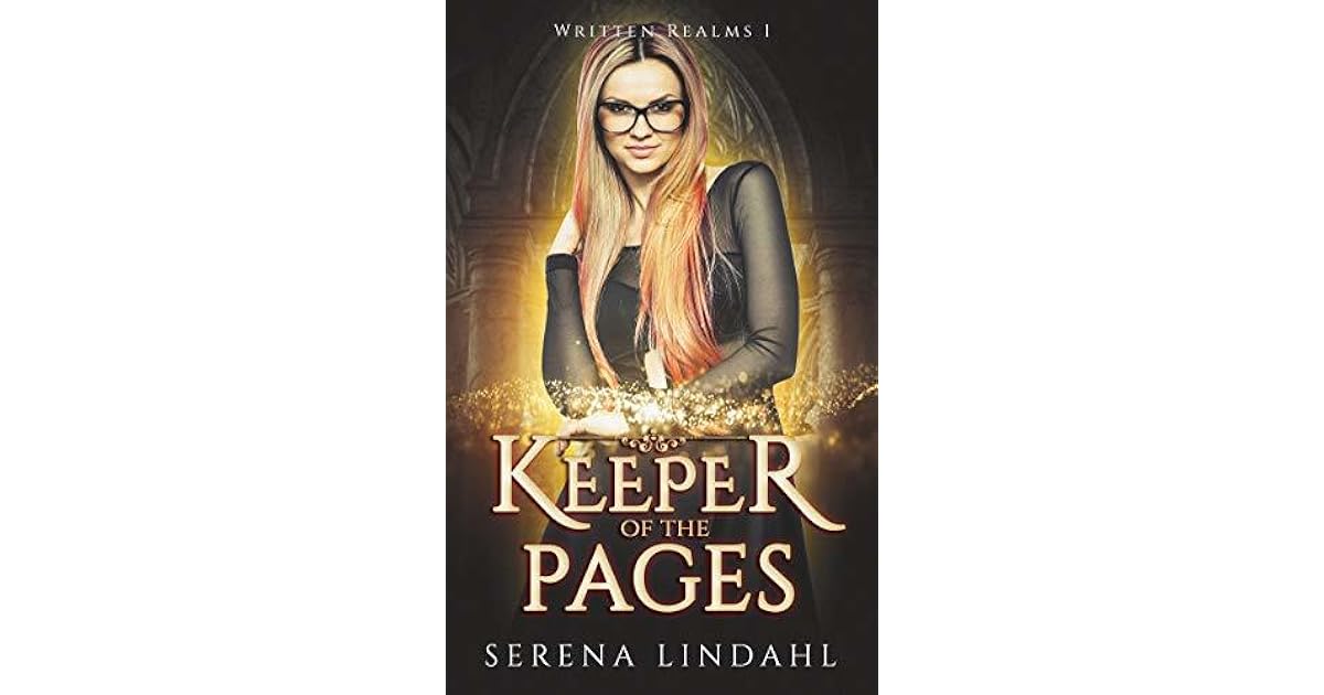 Keeper of the Pages (Written Realms #1) by Serena Lindahl