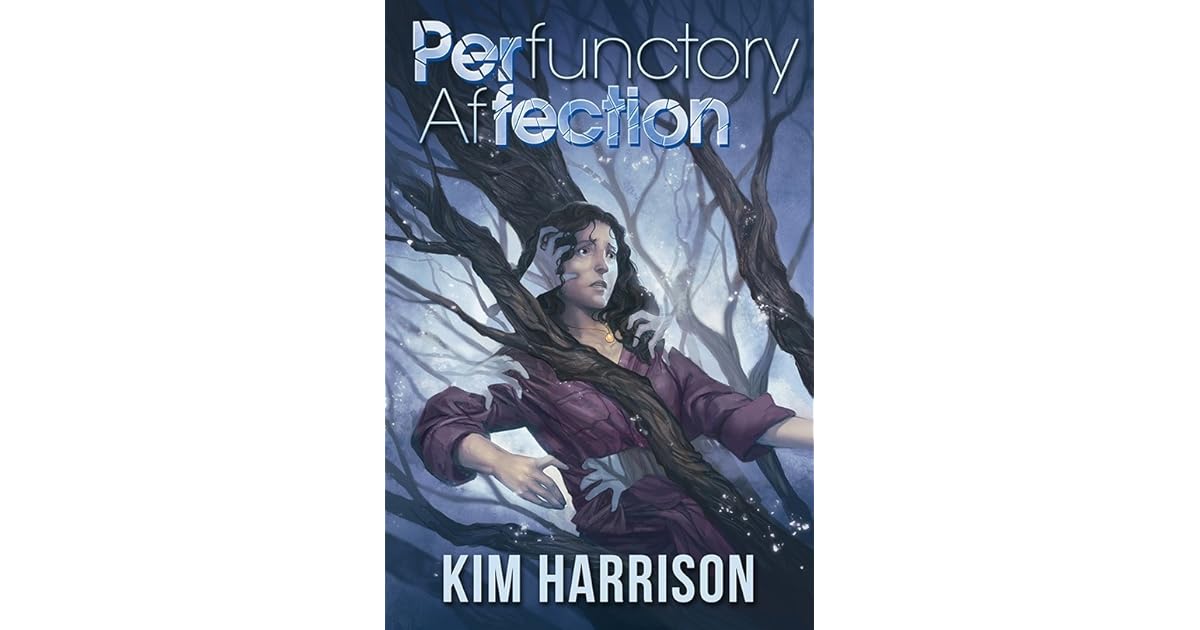 PERfunctory AfFECTION by Kim Harrison
