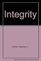 Integrity by Stephen L. Carter