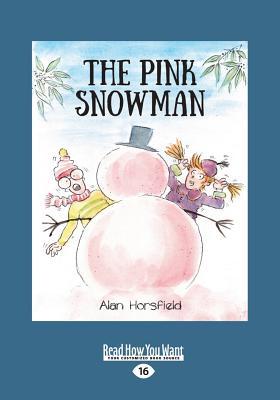 The Pink Snowman by Alan Horsfield