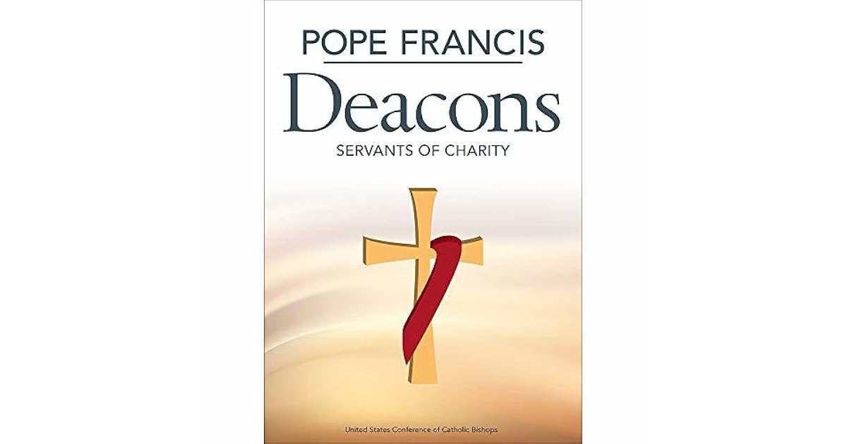 Deacons Servants of Charity by Pope Francis