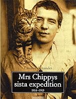 Mrs. Chippy's Last Expedition: The Remarkable Journal of Shackleton's ...