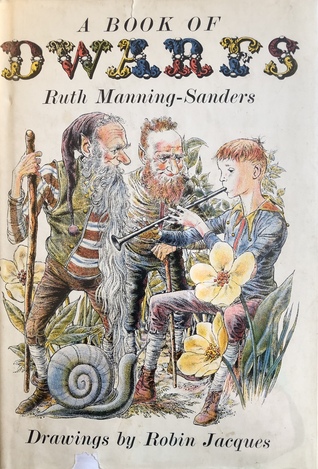 A Book of Dwarfs by Ruth Manning-Sanders