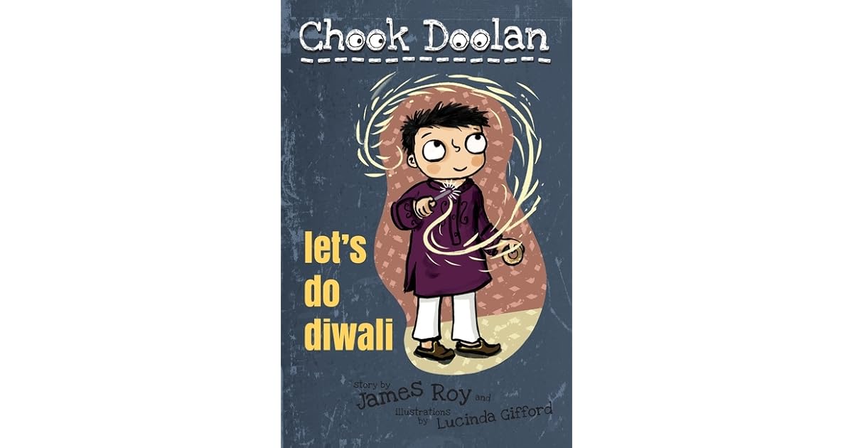 Chook Doolan: Let's Do Diwali by James Roy