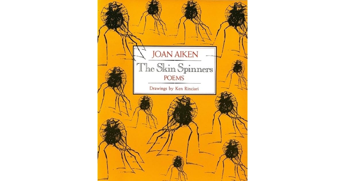 The Skin Spinners: Poems by Joan Aiken