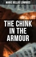 The Chink in the Armour by Marie Belloc Lowndes