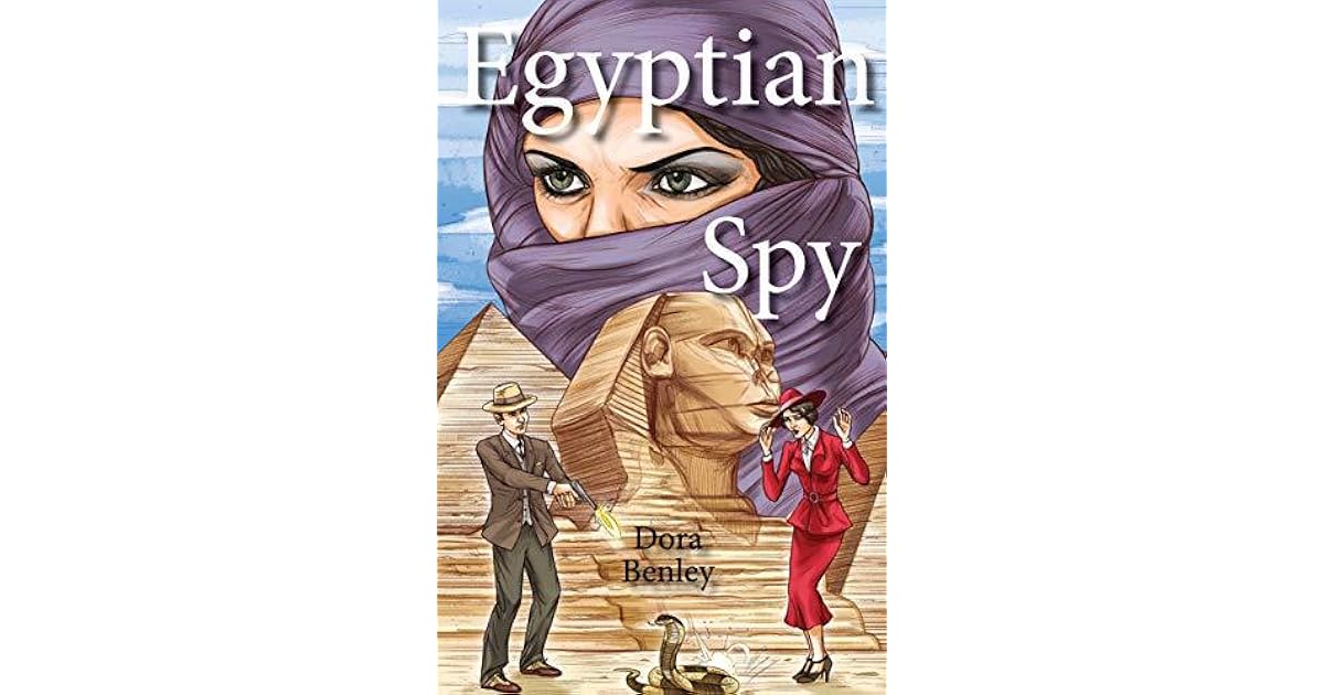 Egyptian Spy by Dora Benley