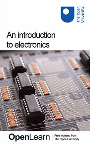 An introduction to electronics by The Open University